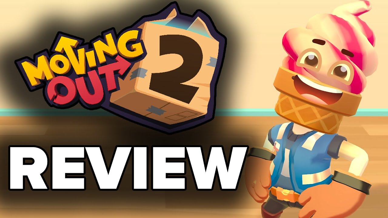 Moving Out 2 Review - The Final Verdict - YouTube