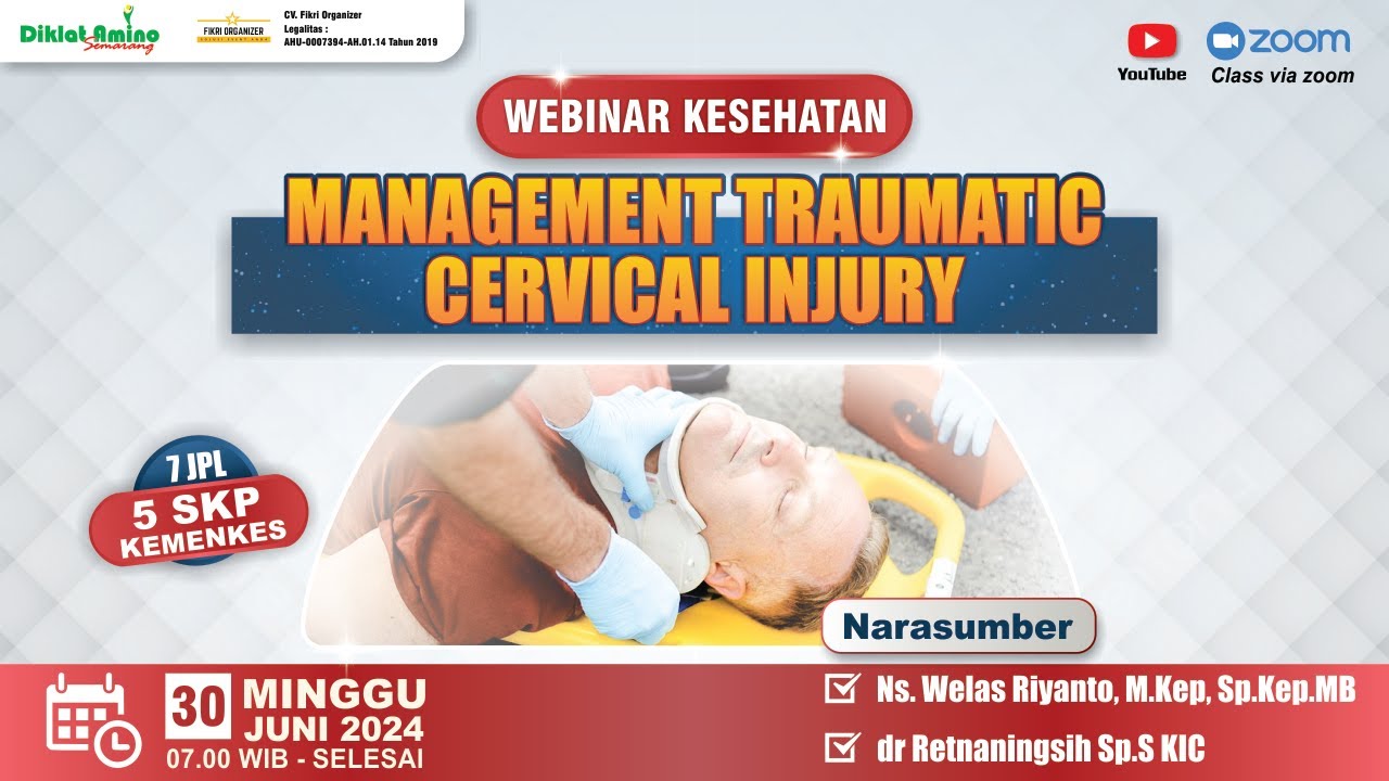 WEBINAR KESEHATAN "MANAGEMENT TRAUMATIC CERVICAL INJURY - YouTube