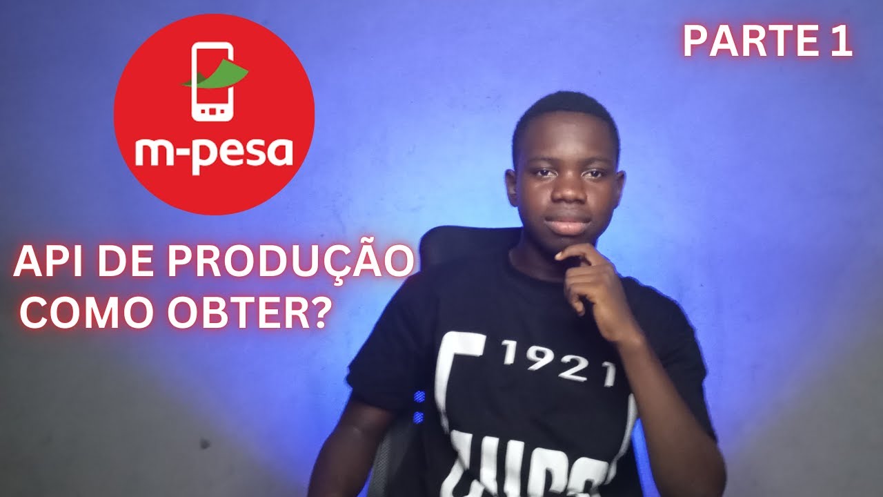 Como Obter a API de Produção do M-Pesa (Parte 1) - YouTube