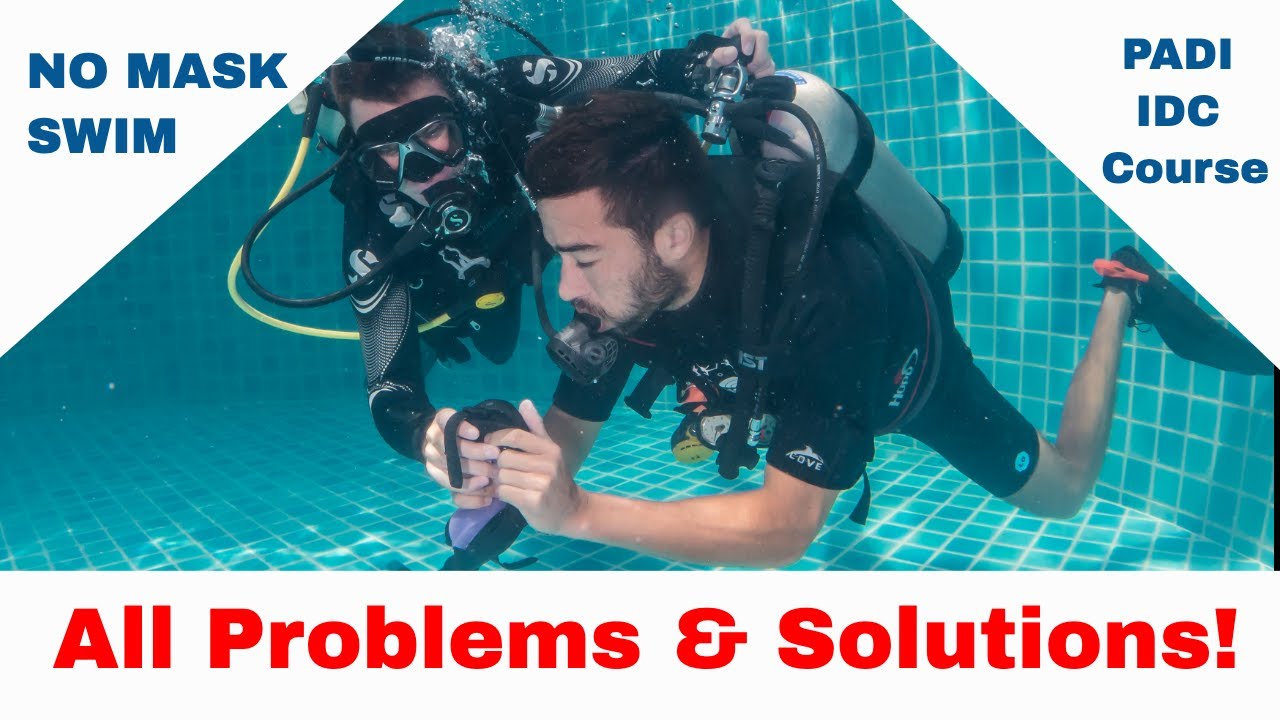 Scuba No Mask Swim - Problems and Solutions • PADI IDC Course - YouTube