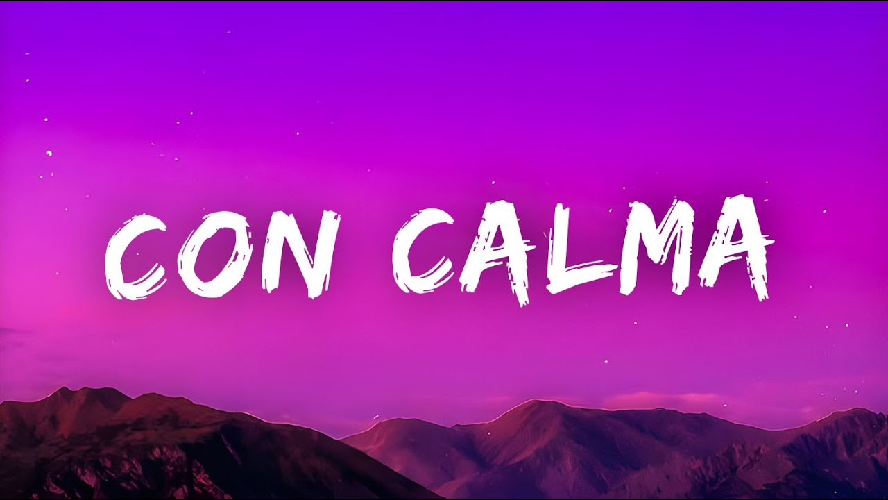 Con Calma - Daddy Yankee ft. Snow (Lyrics)🎵 - YouTube