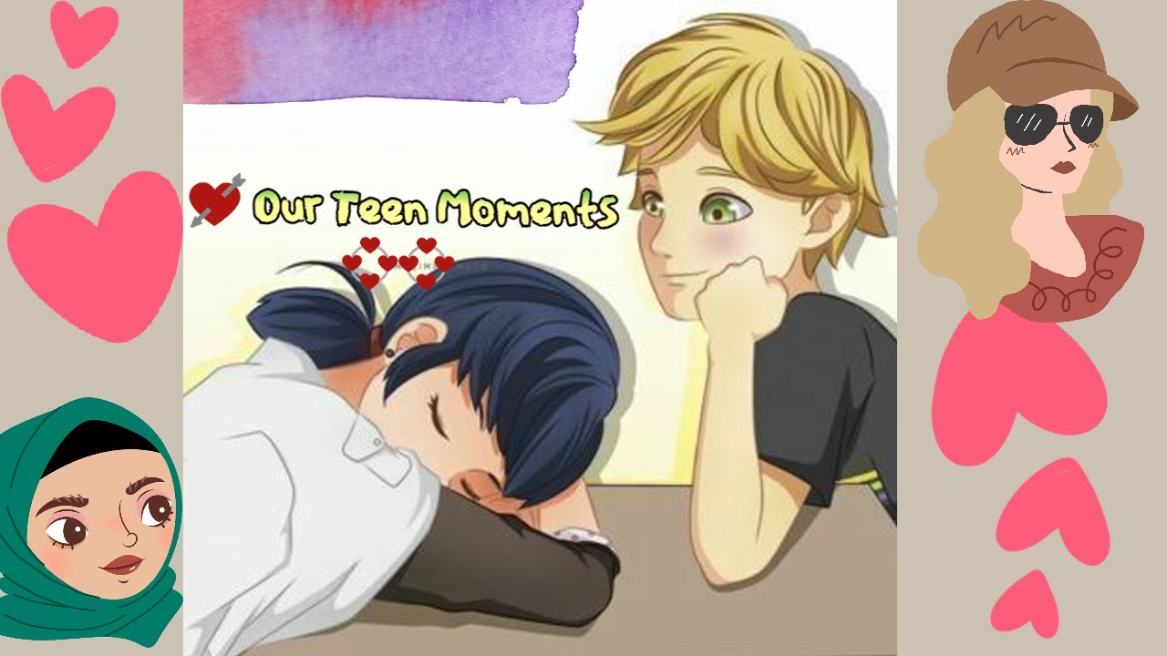 💘 Our Teen Moments 💞💞 A Miraculous Ladybug One Shot Texting Story - YouTube