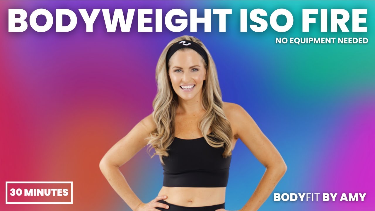 05: Bodyweight ISO Fire - 30 Minute Workout [CARDIO & STRENGTH] - YouTube