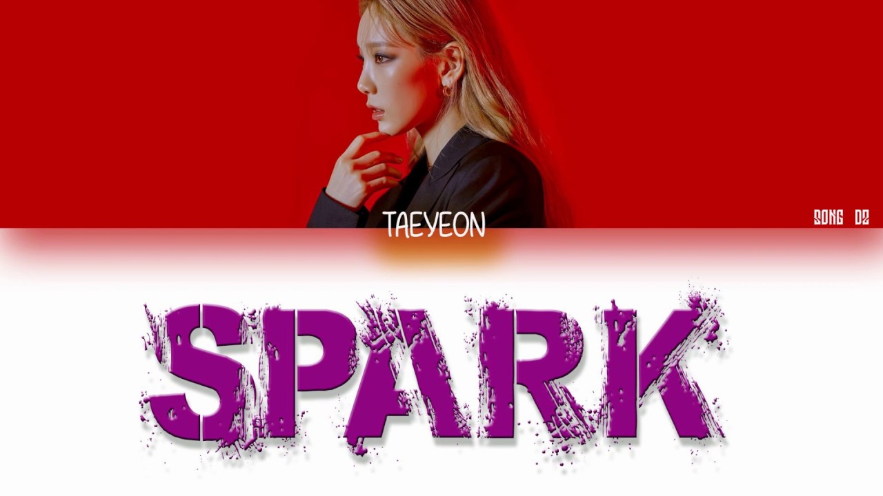 TAEYEON 태연 '불티 (Spark)' ( Lyrics Eng/Rom/Han) - YouTube