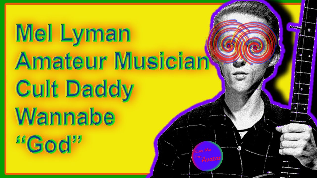 When the World Didn't End- Part Two - Mel Lyman- Wannabe "God"- Fort ...