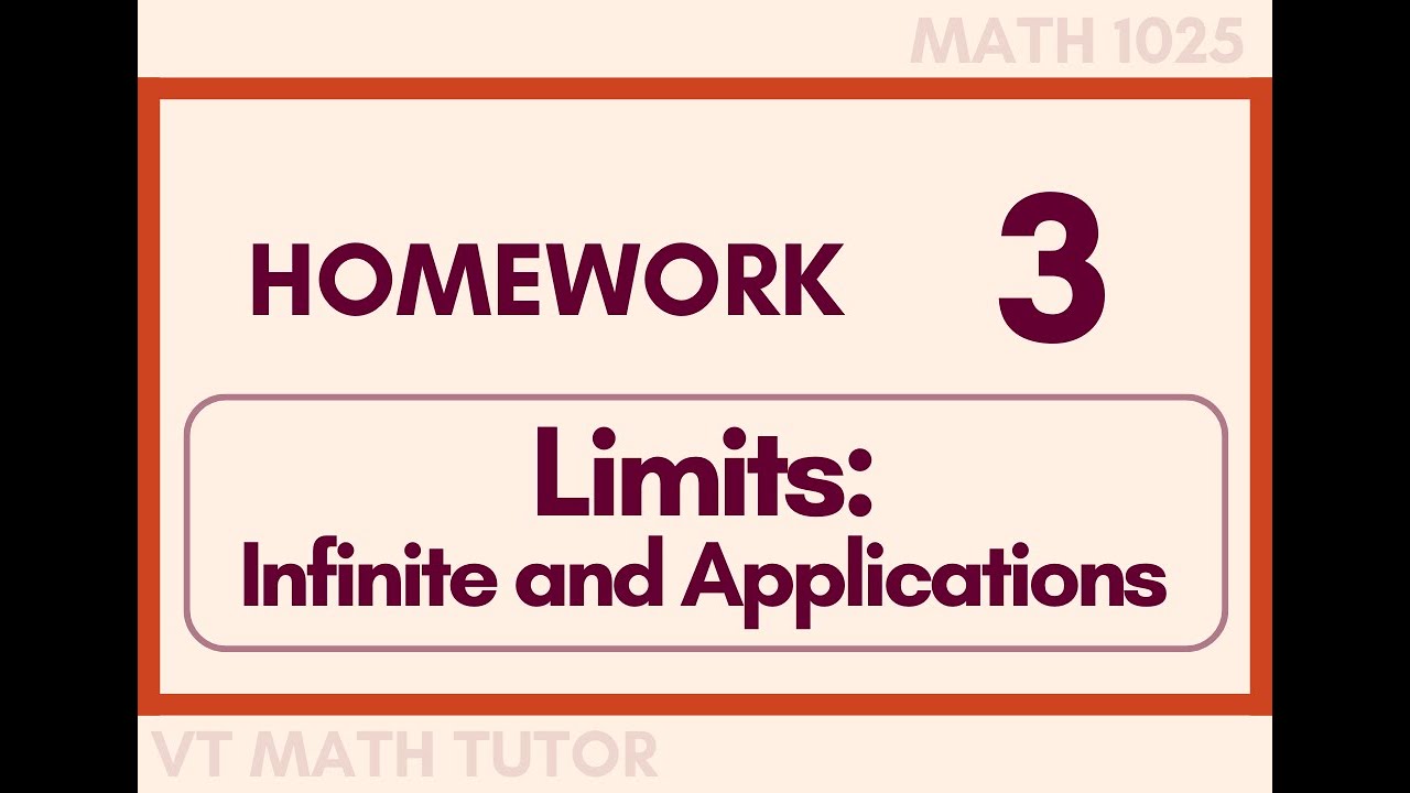 Math 1025 Homework 3 - Limits: Infinite and Applications - YouTube