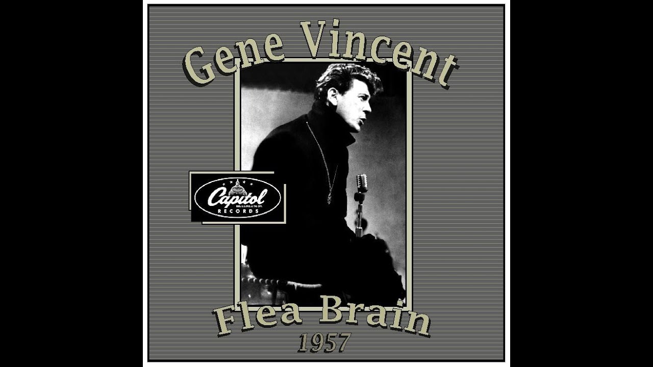 Gene Vincent - Flea Brain (1957) - YouTube
