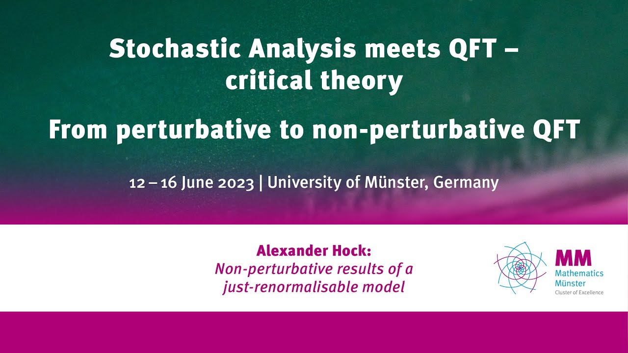 Alexander Hock: Non-perturbative results of a just-renormalisable model ...