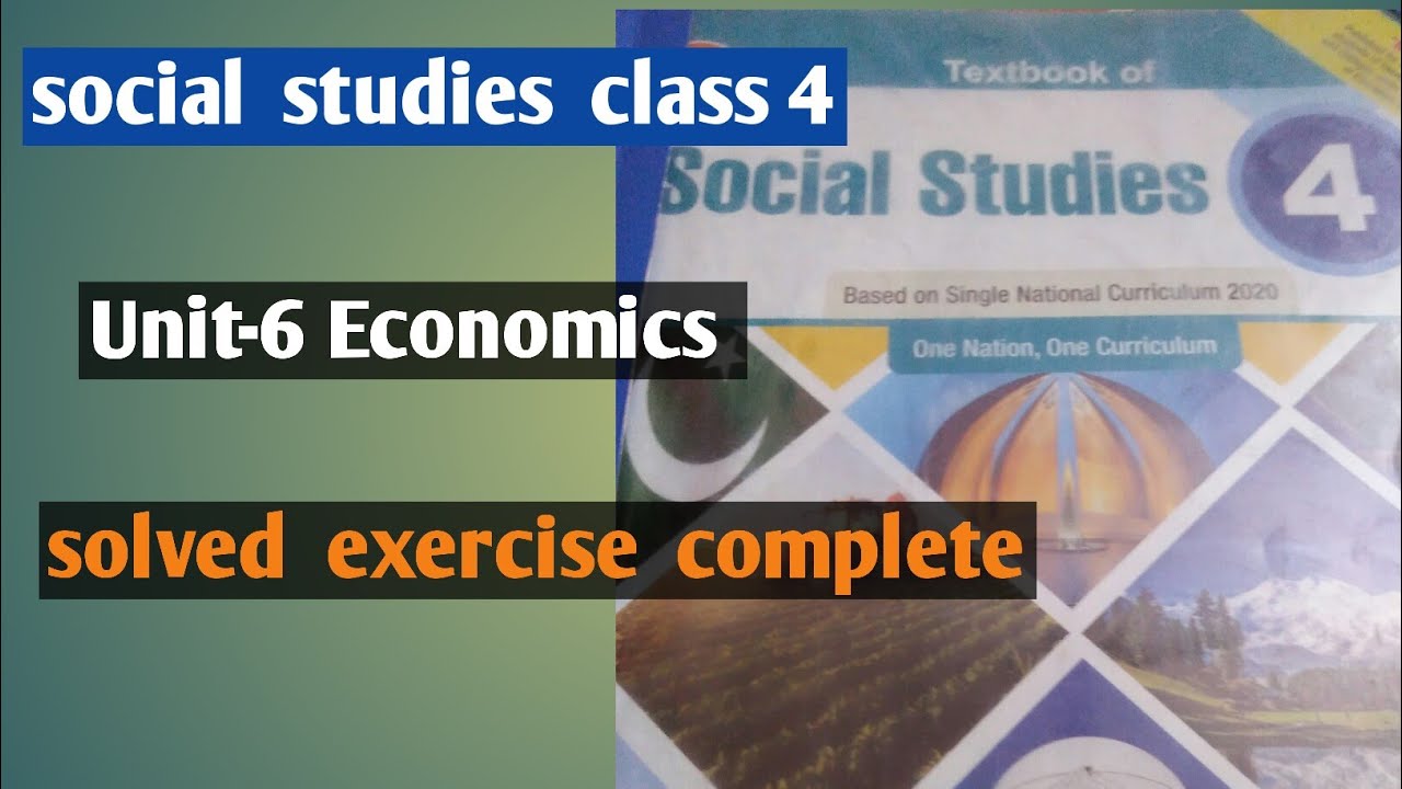 social studies class 4/Unit -6/ Economics - YouTube