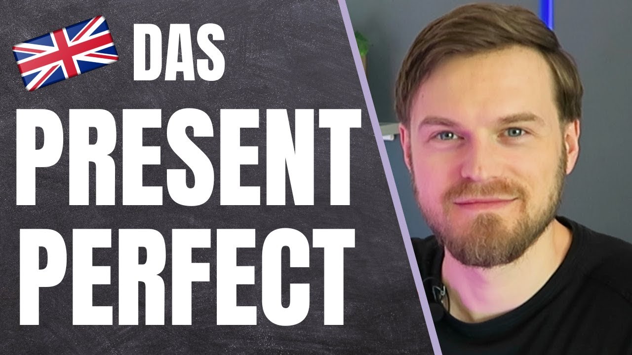 Das Present Perfect GANZ EINFACH auf Deutsch erklärt! 👨‍🏫 mit PDF - YouTube