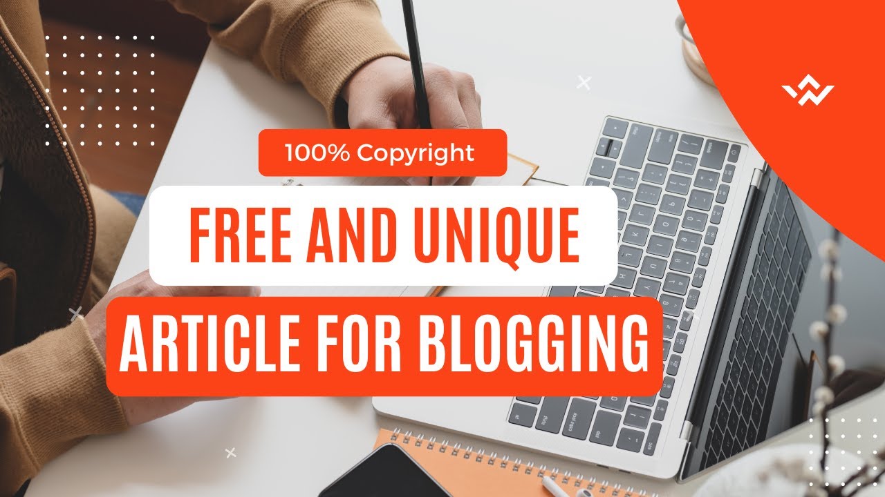 100% Copyright Free and Unique Article for Blogging - YouTube