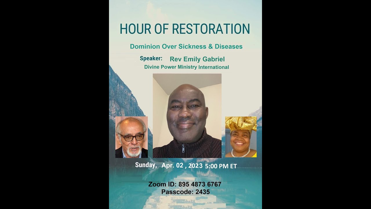 HOUR OF RESTORATION REV GABRIEL EMILY April 2, 2023 - YouTube
