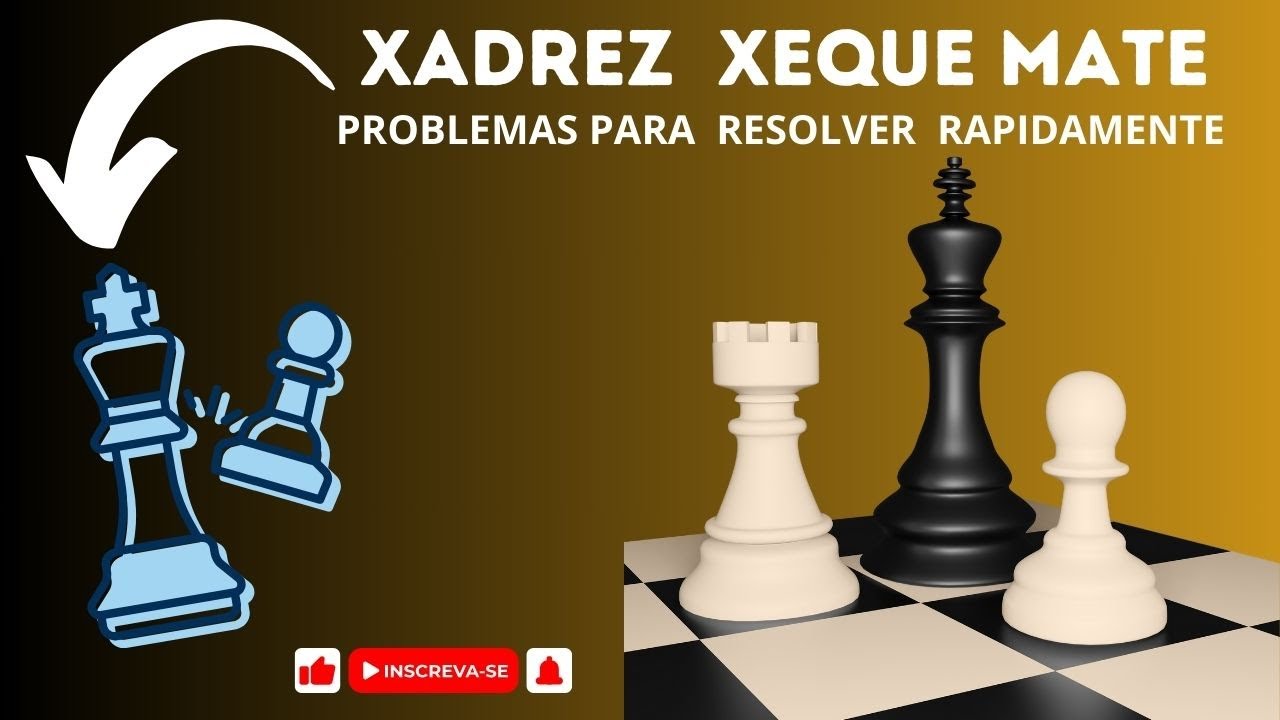 XEQUE MATE EM 1 LANCE JOGO DE XADREZ RESOLVA EM 90 SEGUNDOS N0002 - YouTube