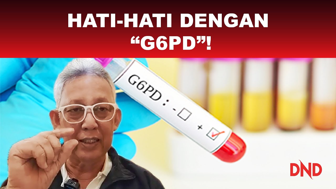 Hati-hati Dengan "G6PD"! - YouTube