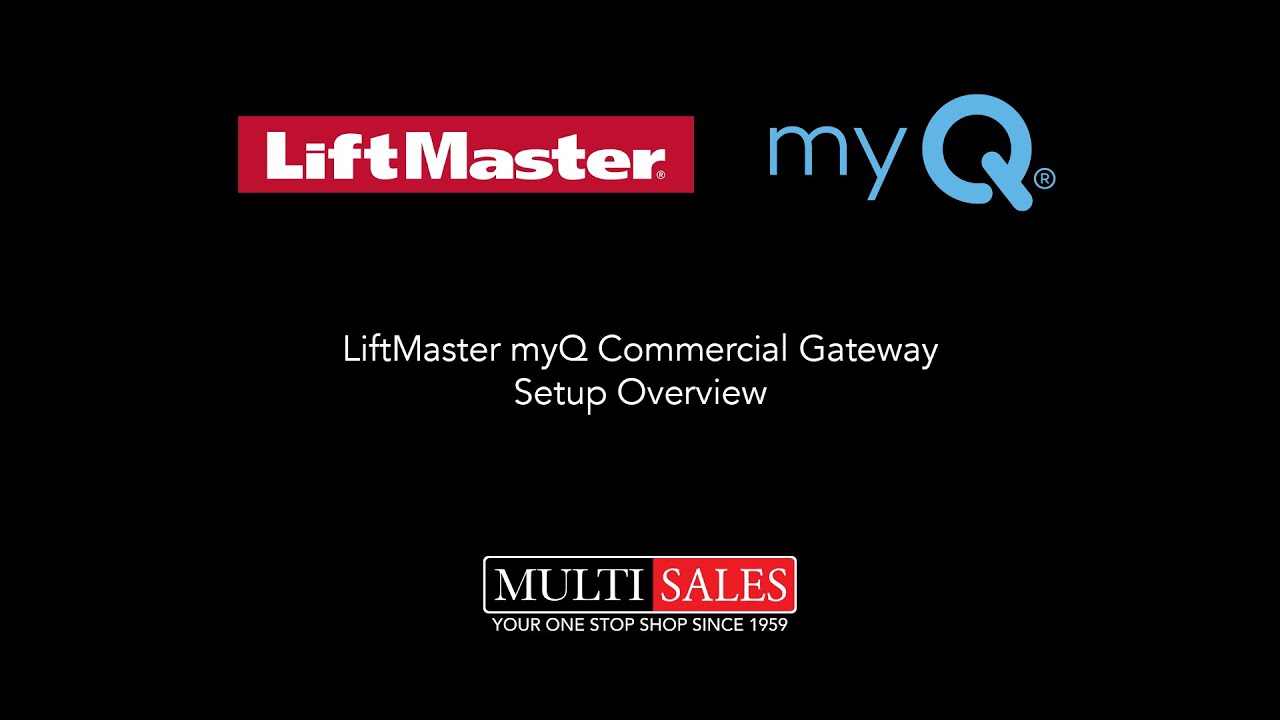 Multi Sales - LiftMaster MyQ Commercial Gateway Setup Guide - YouTube