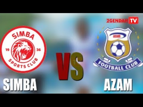 🔴LIVE SIMBA SC VS AZAM FC ( 0 - 0 ) - YouTube