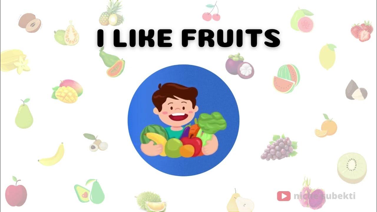Bahasa Inggris Kelas 2 - I LIKE FRUITS - YouTube