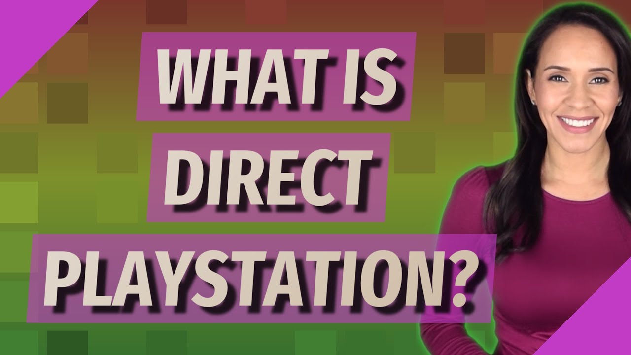 What is direct PlayStation? - YouTube