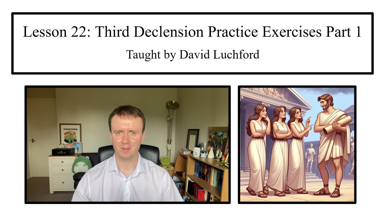 Ancient Greek Lesson 22: Third Declension Practice Exercises Part 1 ...