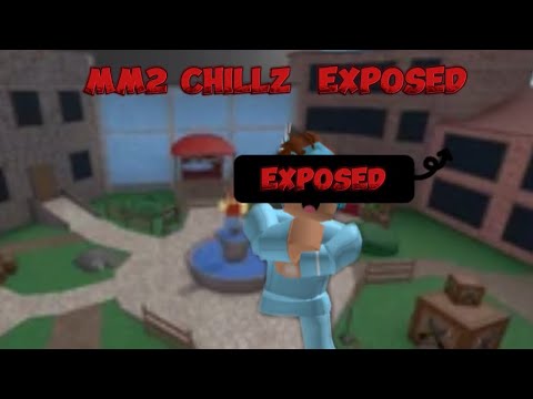 Mm2 chillz exposed - YouTube