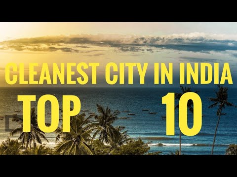 Top 10 Cleanest city in India || Swachh Survekshan || Most Cleanest ...