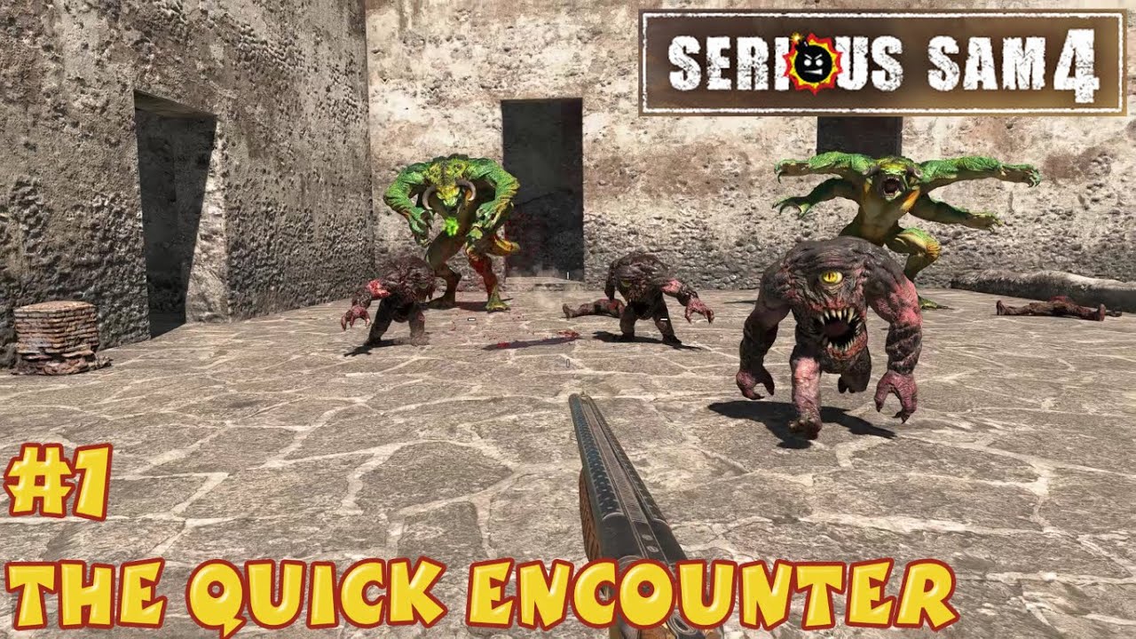 Serious Sam 4 The Quick Encounter #1 - YouTube