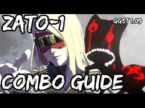 ZATO-ONE Combo Guide | All Basic Combos Patch 1.09 - YouTube