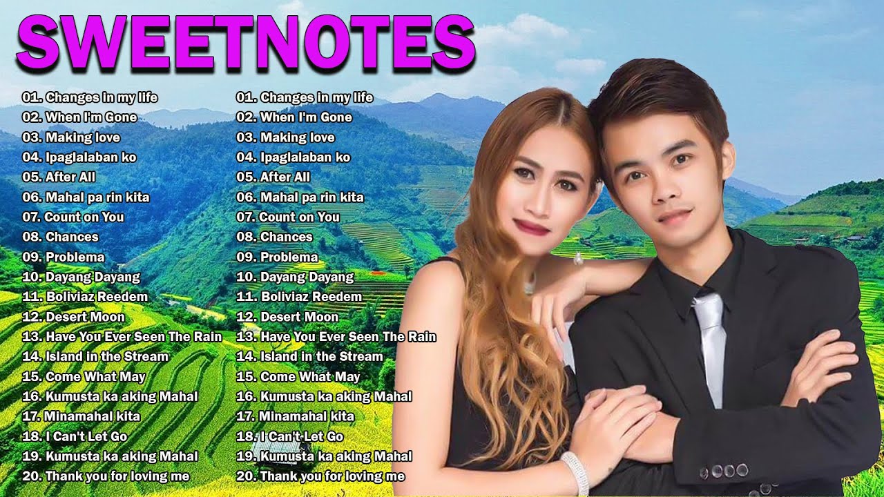 SWEET NOTES Best Songs 2023 - SWEET NOTES Nonstop Opm Tagalog Song ...