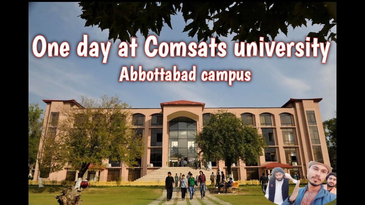One day at Comsats university abbottabad campus| comsats university ...