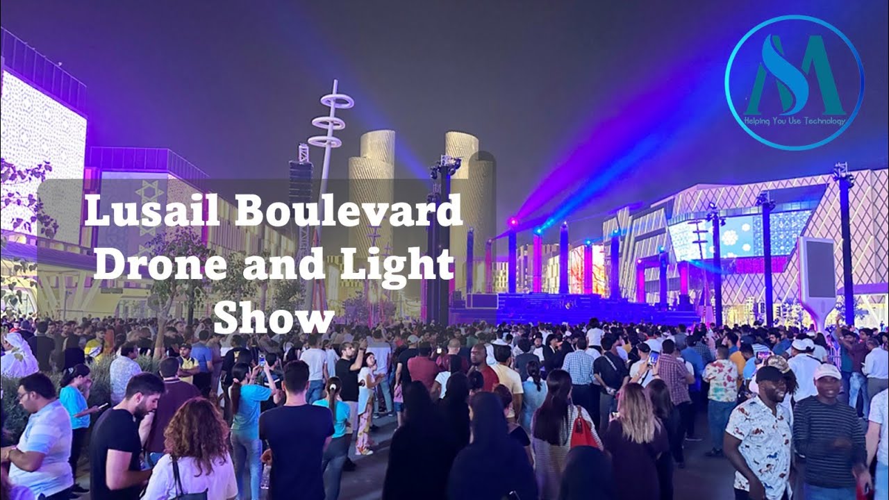 Lusail Boulevard Drone and Light Show | Lusail_Qatar - YouTube