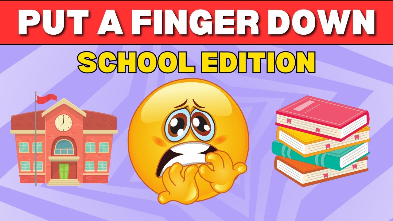 Put A Finger Down SCHOOL EDITION 📚 - YouTube