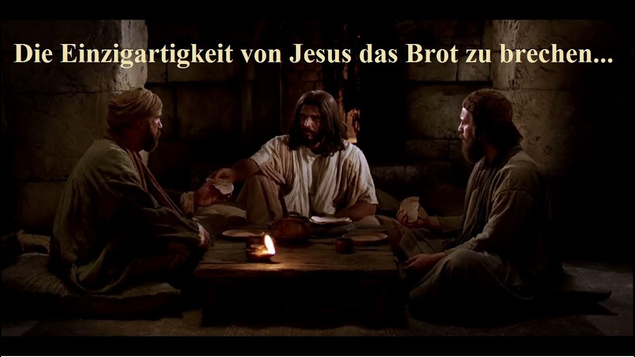 Die Einzigartigkeit von Jesus das Brot zu brechen! - YouTube