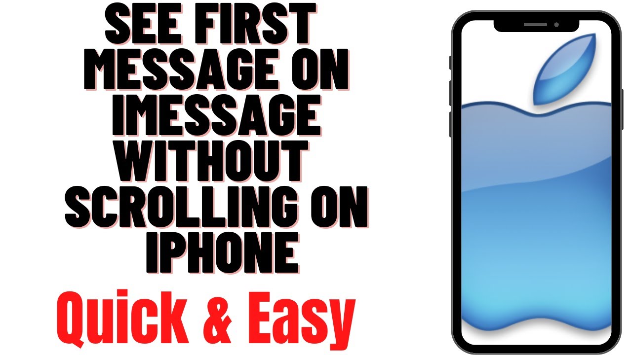 HOW TO SEE FIRST MESSAGE ON IMESSAGE WITHOUT SCROLLING ON IPHONE YouTube how-to-see-first-message-on-imessage-without-scrolling-on-iphone-youtube