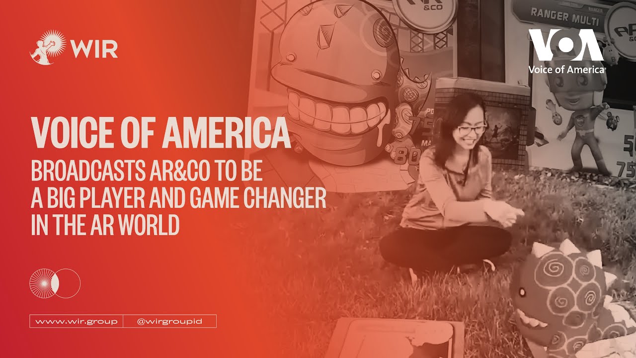 Voice of America broadcasts AR&Co to be a Big Player and Game Changer ...