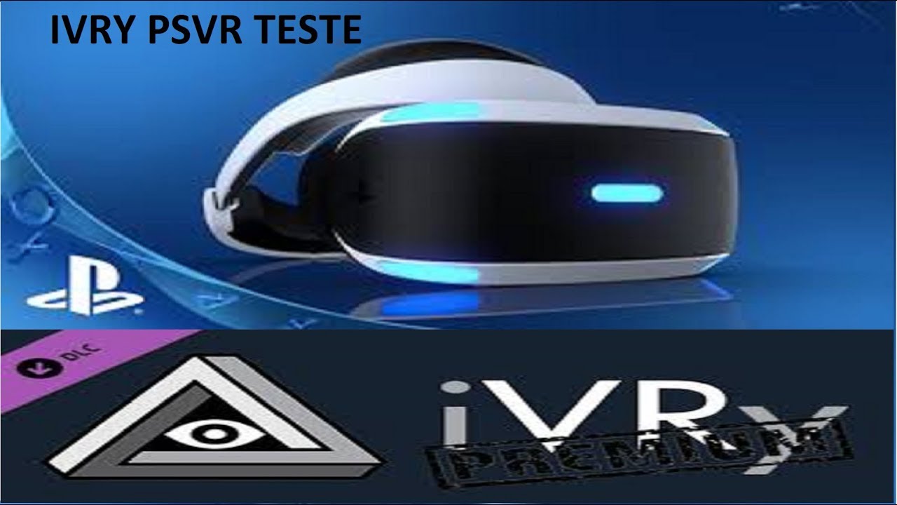 IVRY PSVR - Testando psvr no PC com IVRY steam - YouTube
