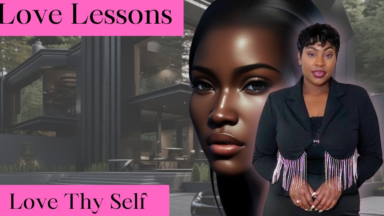Love lessons: love thy self - YouTube