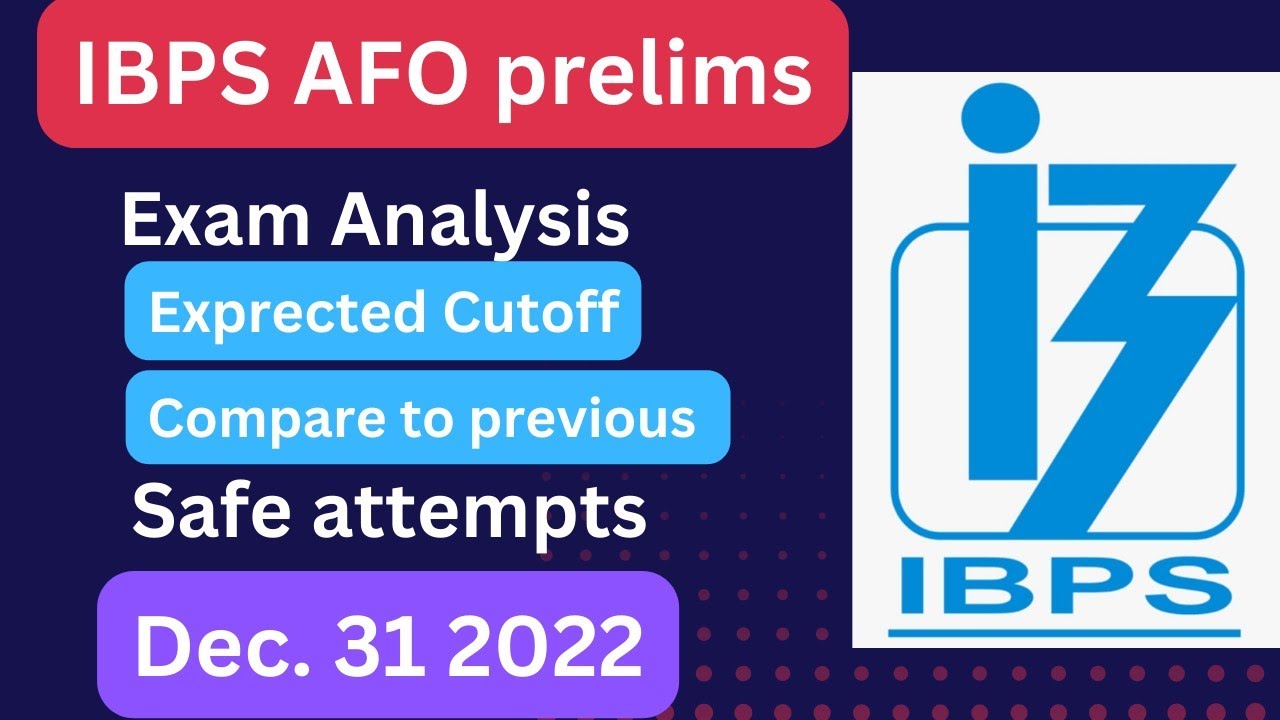 Expected Cutoff IBPS AFO Prelims 2022 | Questions level | IBPS AFO 2022 ...