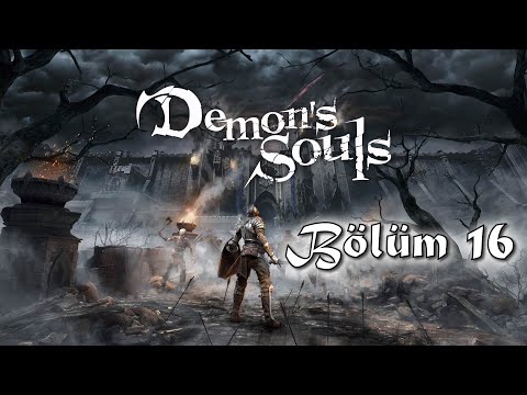 Demon's Souls Türkçe 16. Bölüm: Azize Astraea Boss Fight