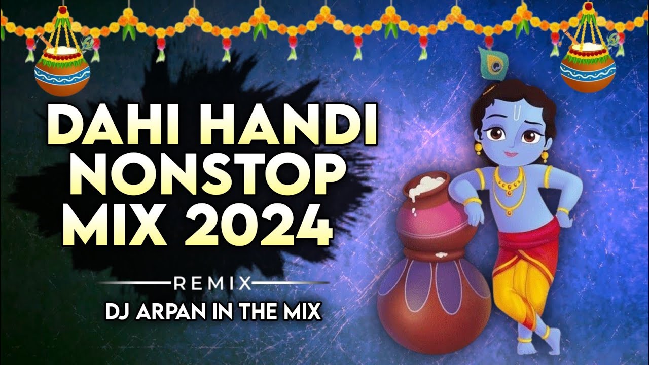 Dahi Handi Nonstop Song | DahHandi Mixtape | Gopalkala Nonstop ...