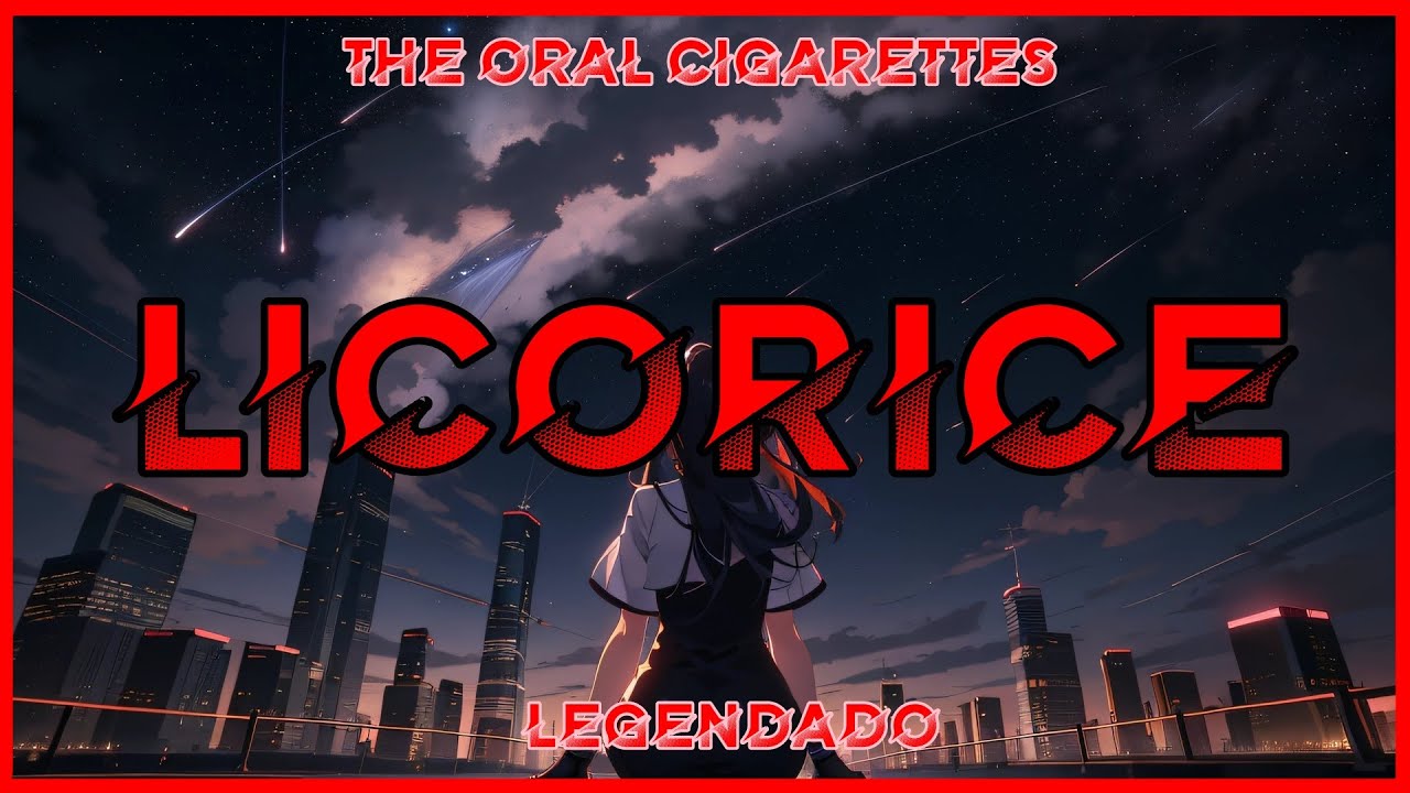The Oral Cigarettes - Licorice 「リコリス」 / (Legendado PT BR) - YouTube