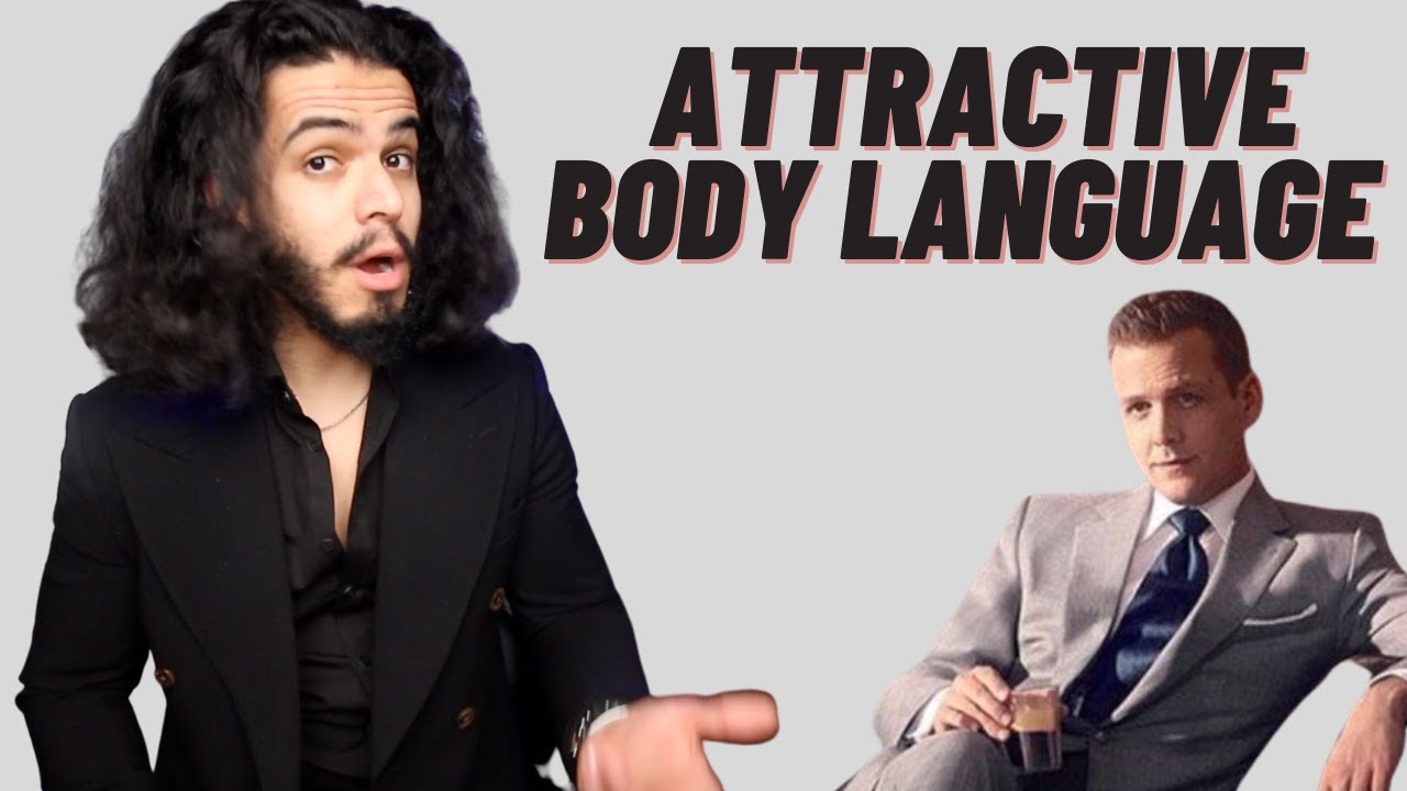 ATTRACTIVE BODY LANGUAGE - The Importance Of Non-Verbal Communication ...