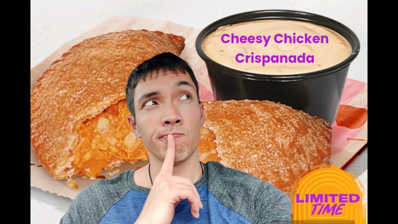 Fast Food Double-Header: Taco Bell's NEW Cheesy Chicken Crispanada ...