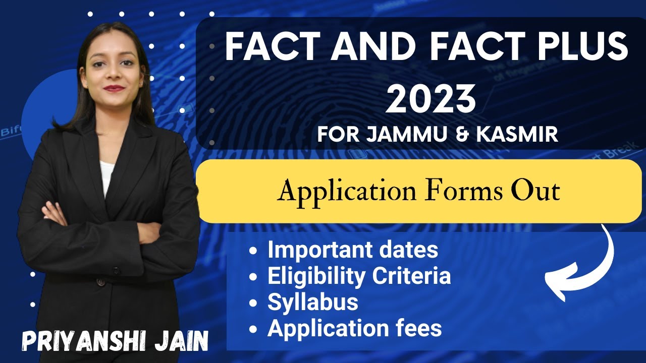 FACT & FACT PLUS for J&K 2023 Forms Out | All details About FACT & FACT ...