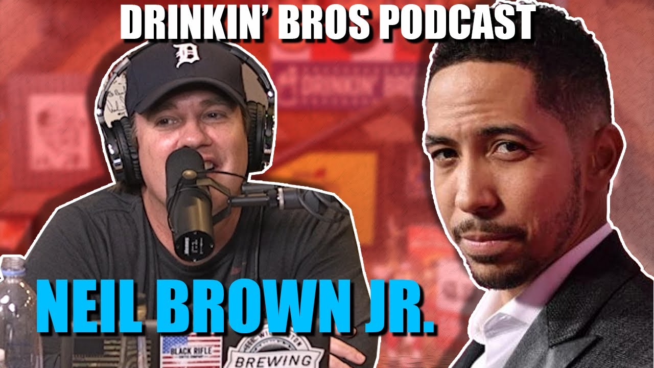 Drinkin' Bros Podcast #601 - Special Guest Insecure’s Neil Brown Jr ...
