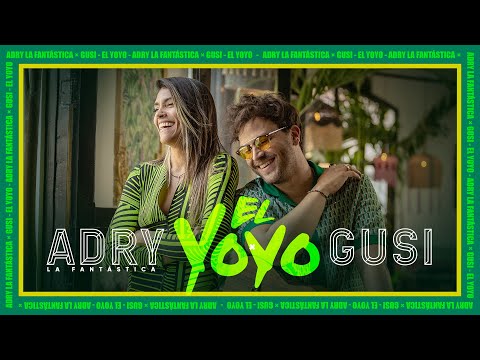 Adry La Fantástica x Gusi - El Yoyo [Official Video]