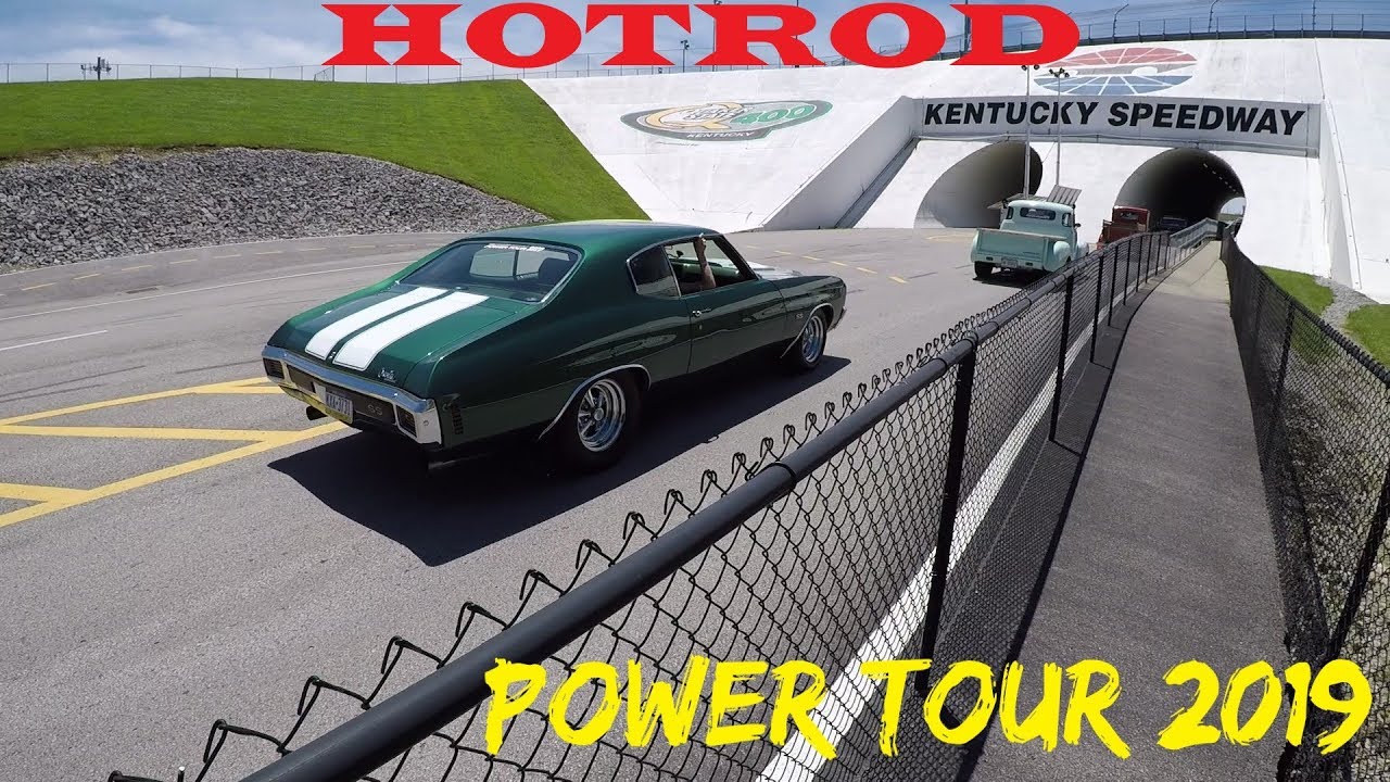 Hot Rod Power Tour 2019 : Kentucky Speedway - YouTube