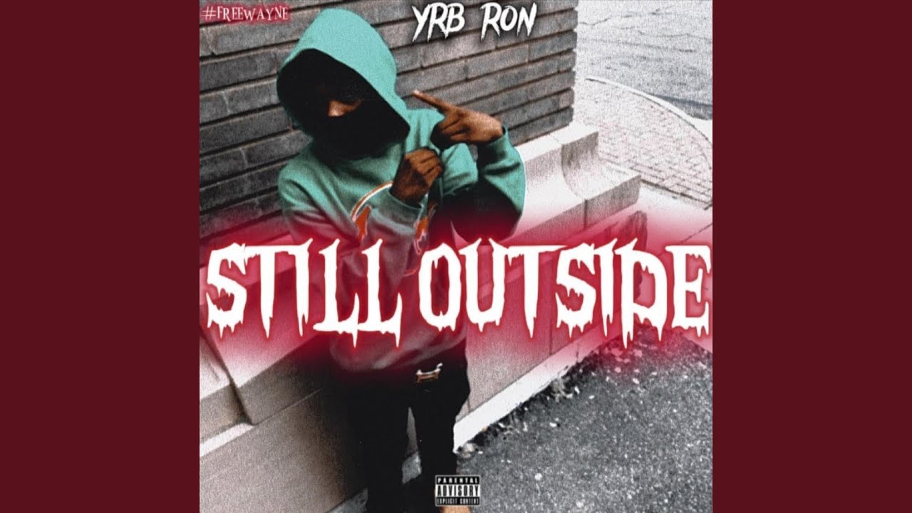 Still OutSide - YouTube