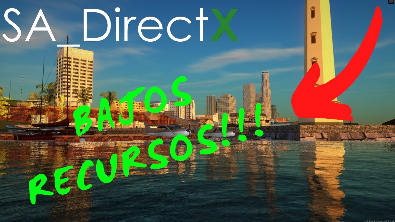 Sa_DirectX 2.0 Bajos Recursos Gta San 2020 - YouTube