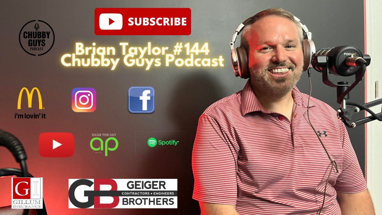 Brian Taylor #144 Chubby Guys Podcast - YouTube