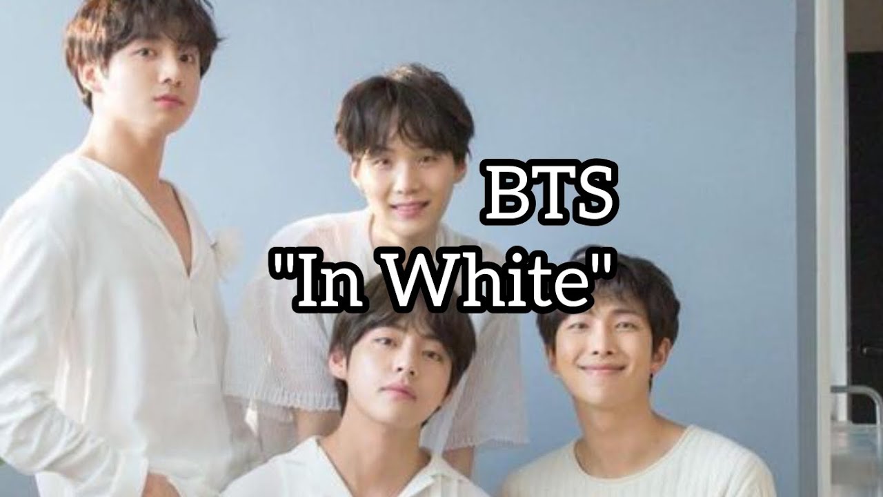 BTS | IN WHITE | #bts #btsarmy #bangtan - YouTube